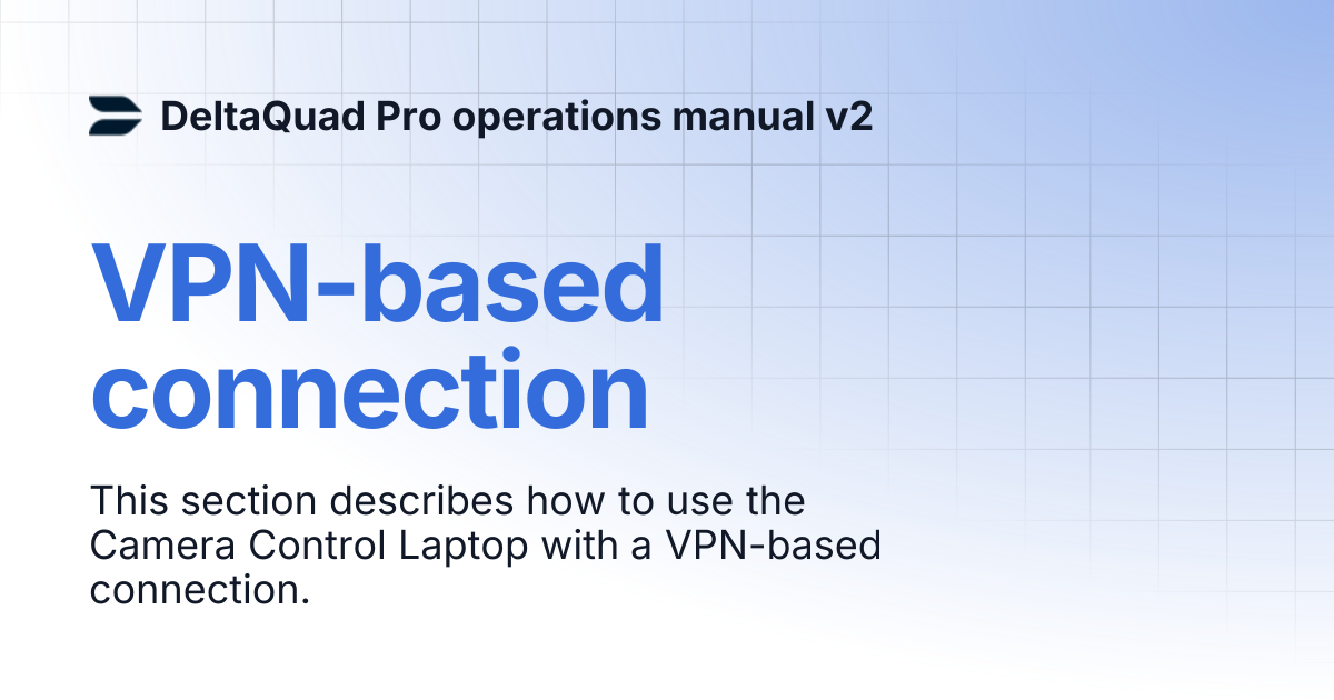 VPN-based connection | DeltaQuad Pro operations manual v2