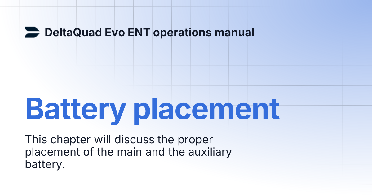 Battery placement | DeltaQuad Evo ENT operations manual