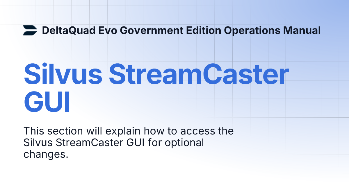 Silvus StreamCaster GUI | DeltaQuad Evo Government Edition Operations ...