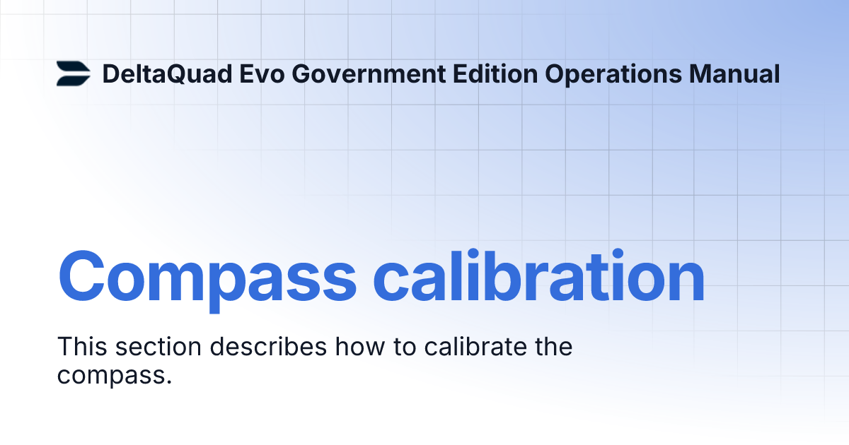 Compass calibration | DeltaQuad Evo Government Edition Operations Manual