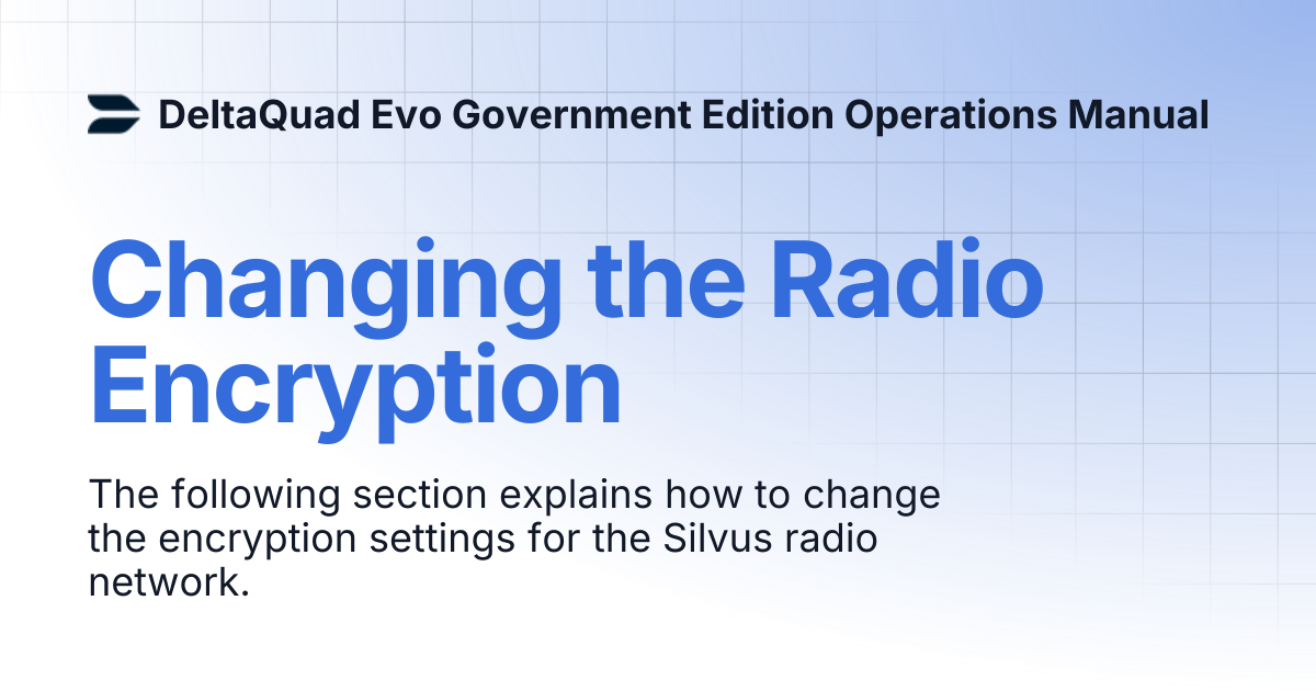 Changing the Radio Encryption | DeltaQuad Evo Government Edition ...