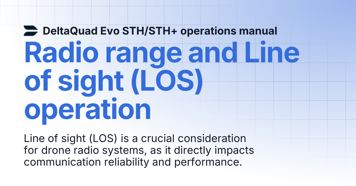 Radio range and Line of sight (LOS) operation | DeltaQuad Evo STH/STH+ ...