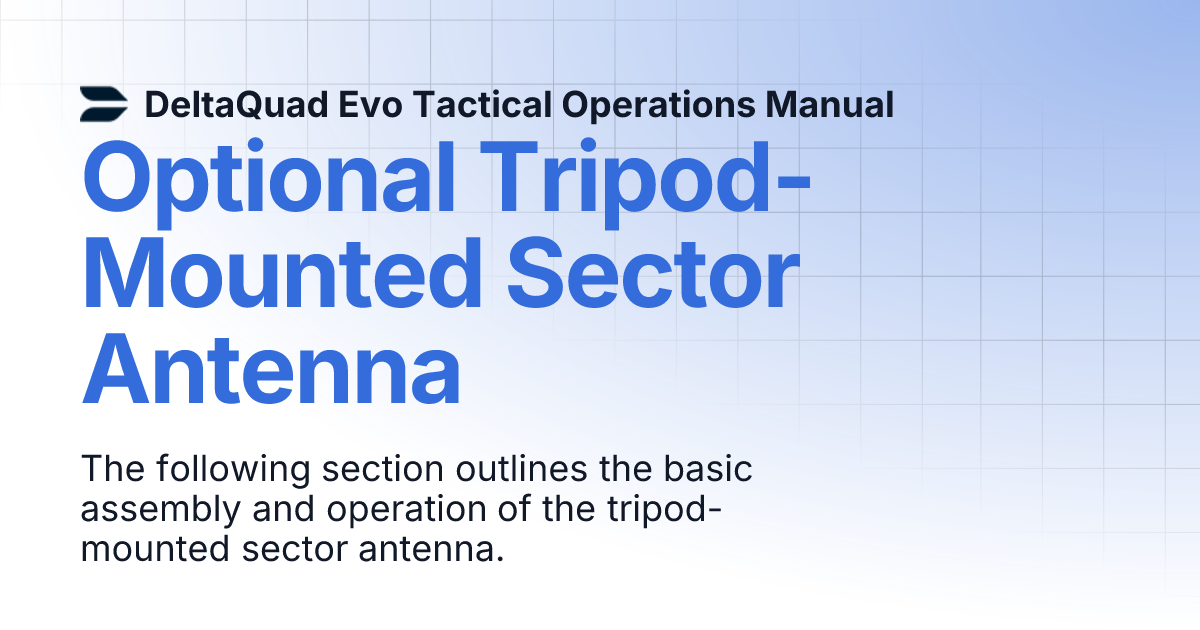 Optional Tripod-Mounted Sector Antenna | DeltaQuad Evo Tactical ...