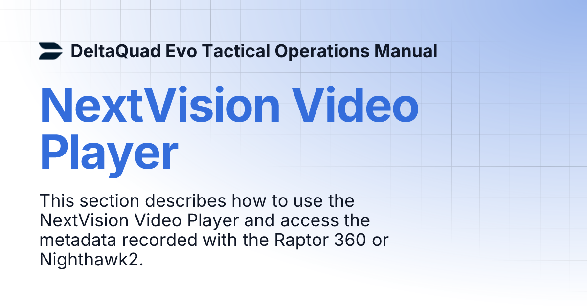 NextVision Video Player | DeltaQuad Evo Tactical Operations Manual