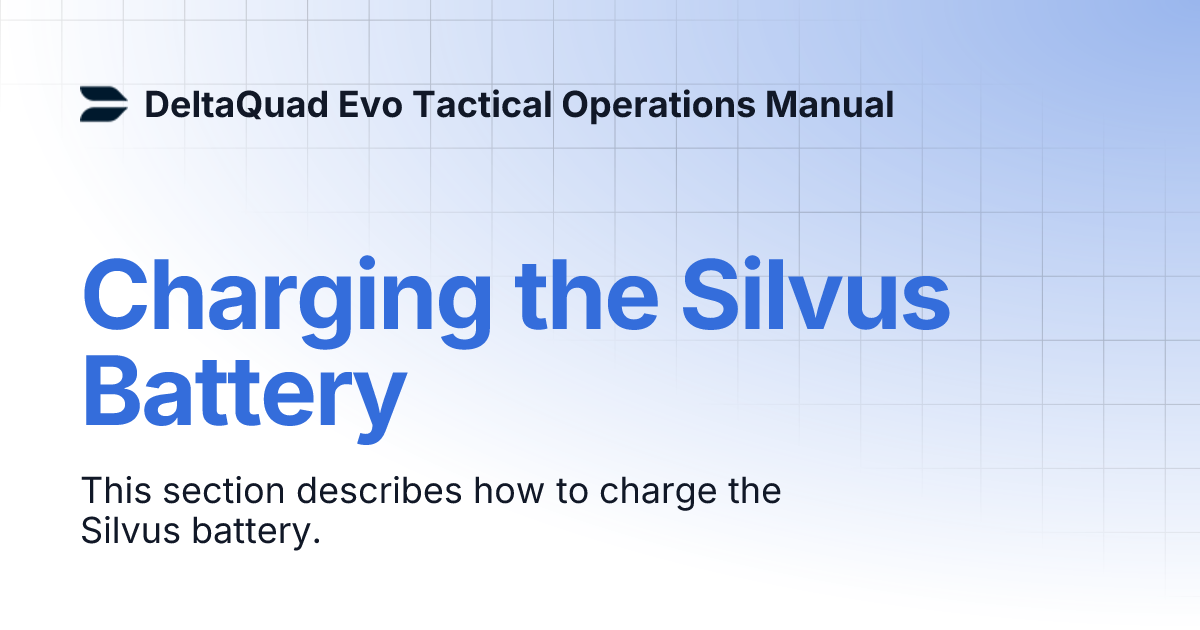 Charging the Silvus Battery | DeltaQuad Evo Tactical Operations Manual