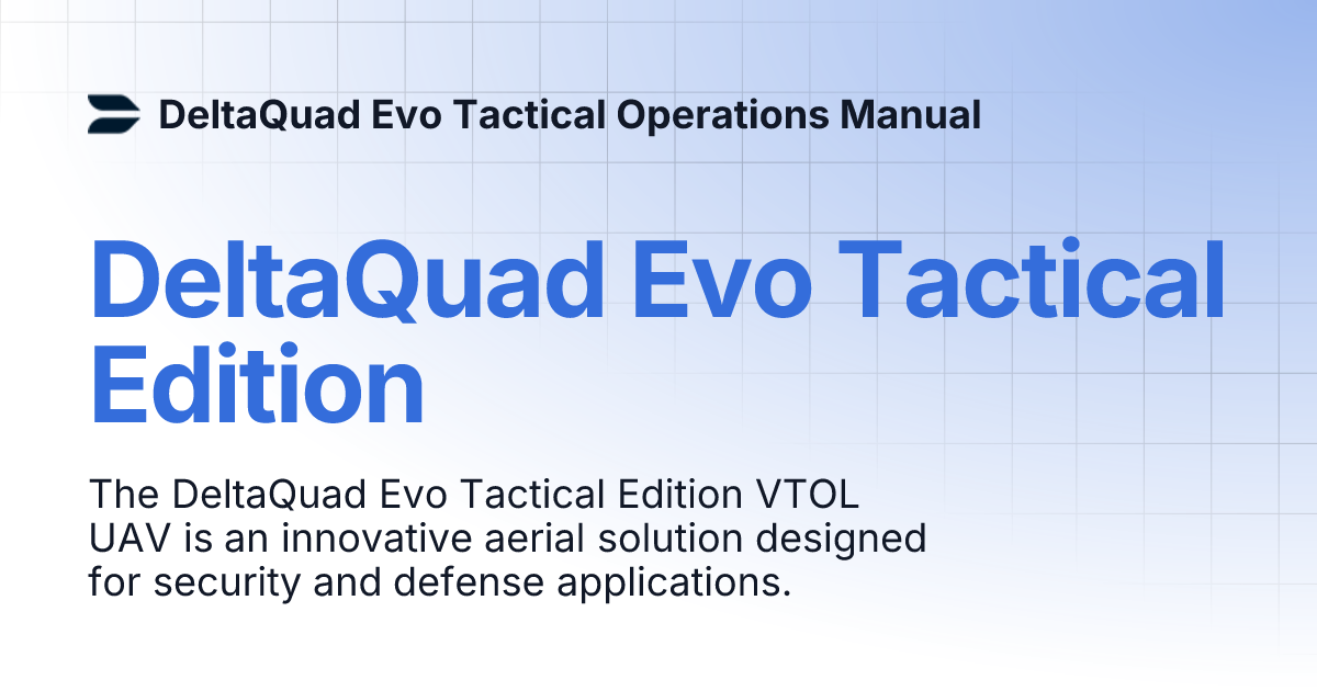DeltaQuad Evo Tactical Edition | DeltaQuad Evo Tactical Operations Manual