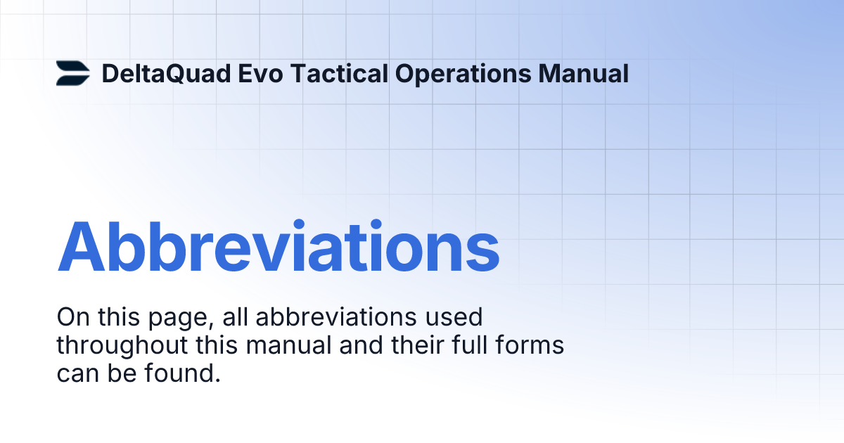 Abbreviations | DeltaQuad Evo Tactical Operations Manual
