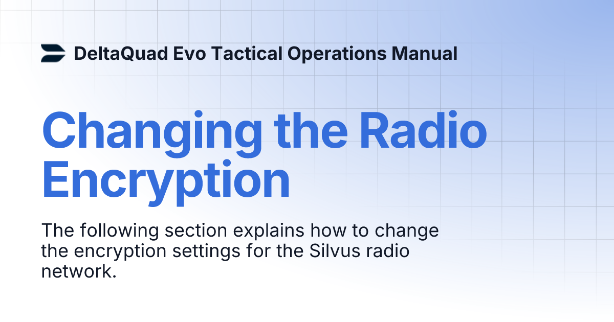 Changing the Radio Encryption | DeltaQuad Evo Tactical Operations Manual
