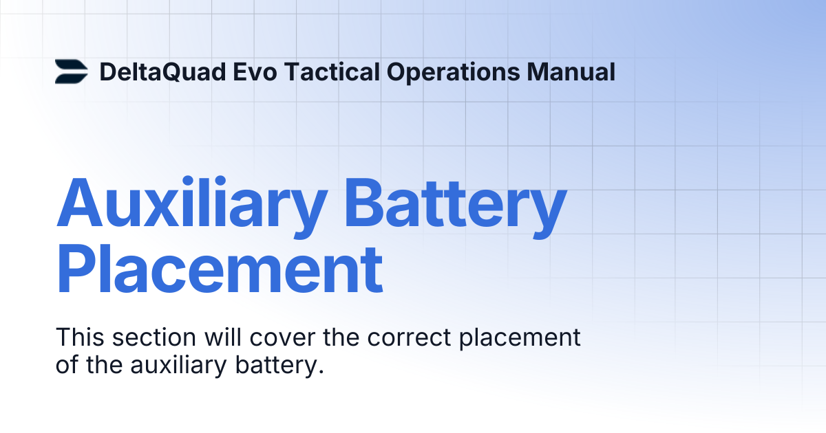 Auxiliary Battery Placement | DeltaQuad Evo Tactical Operations Manual