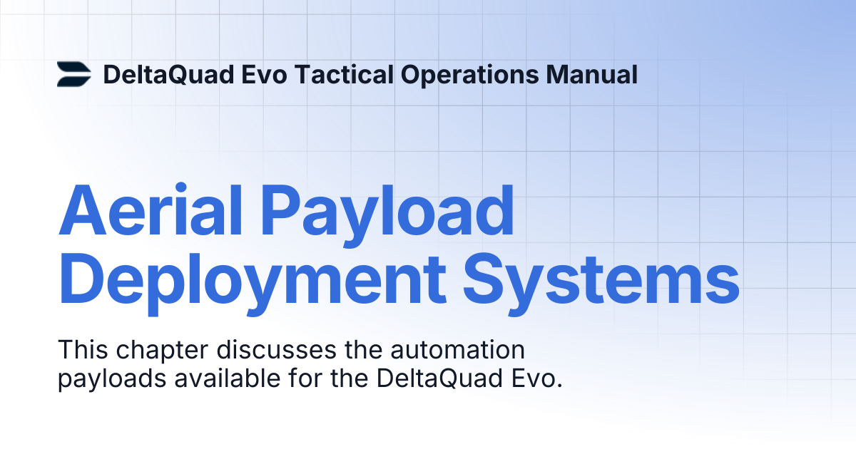 Aerial Payload Deployment Systems | DeltaQuad Evo Tactical Operations ...